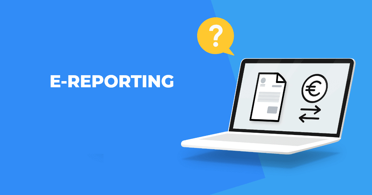 Facturation électronique : zoom sur l’e-reporting - COGEDIS